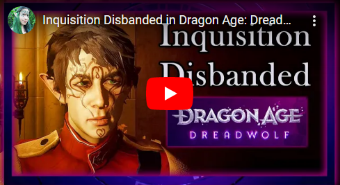 Inquisition Disbanded in Dragon Age: Dreadwolf | Binky Productions ...
